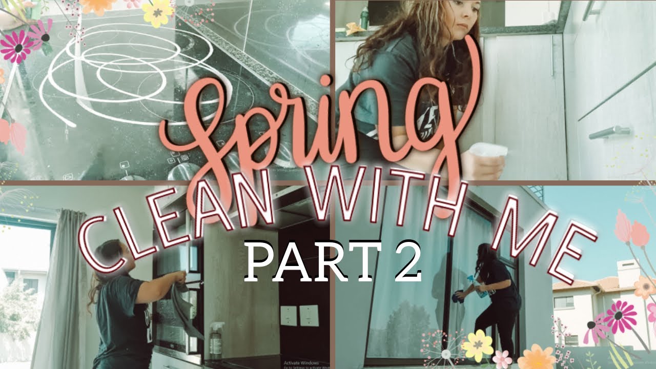 Spring Clean with me | Spring cleaning Part 2 | Cleaning Motivation ...