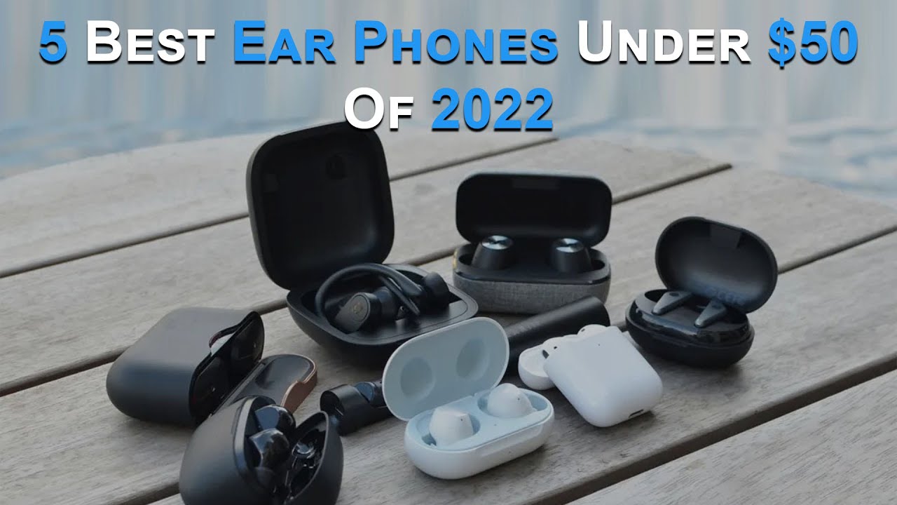 5 best ear phones under $50 - YouTube