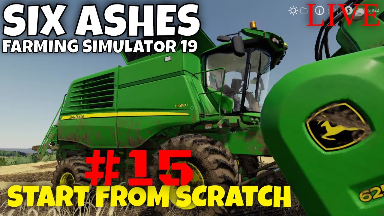 SIX ASHES | FS 19 | START FROM SCRATCH | PS4 | LETS PLAY | EPISODE 15 ...
