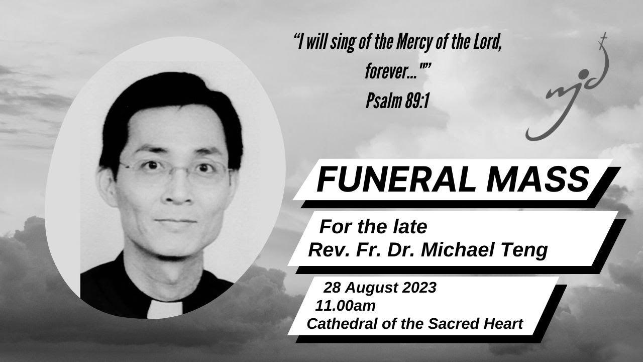 Funeral Mass of the late Rev. Fr. Dr. Michael Teng Woon Pheng - YouTube