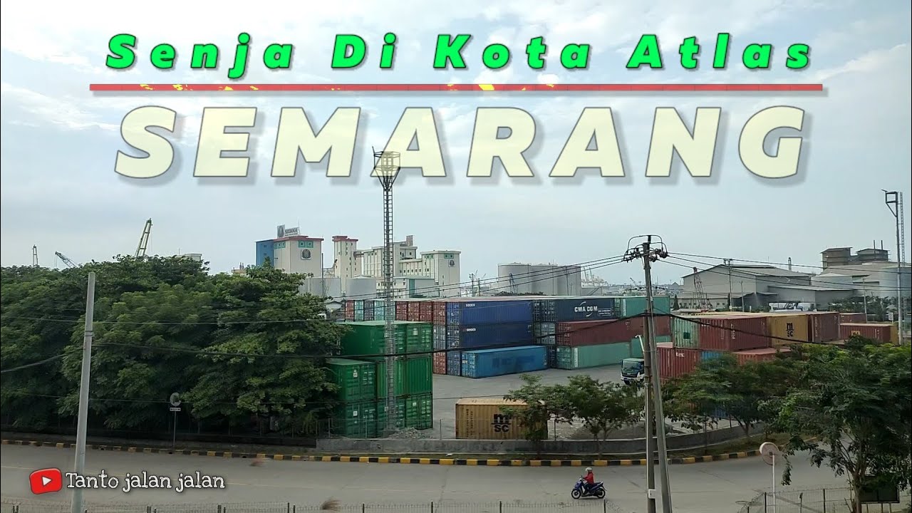 🎭 SEMARANG KOTA ATLAS | SUASANA JALANAN DI SEMARANG - YouTube