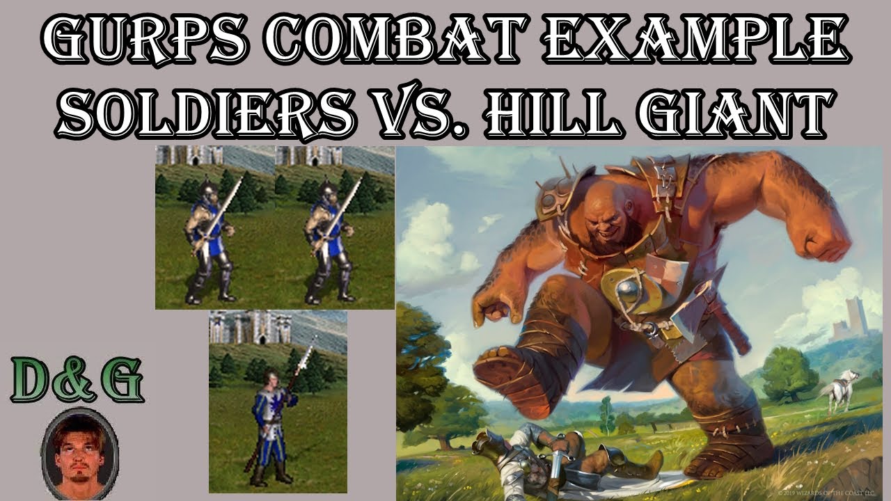 GURPS Combat Example: Soldiers vs. Hill Giant - YouTube