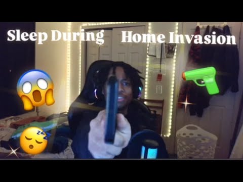 SLEEP DURING HOME INVASION !!! MUST WATCH - YouTube