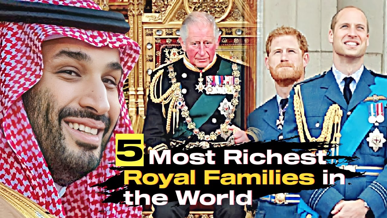 5 Most Richest Royal Families in the World - YouTube