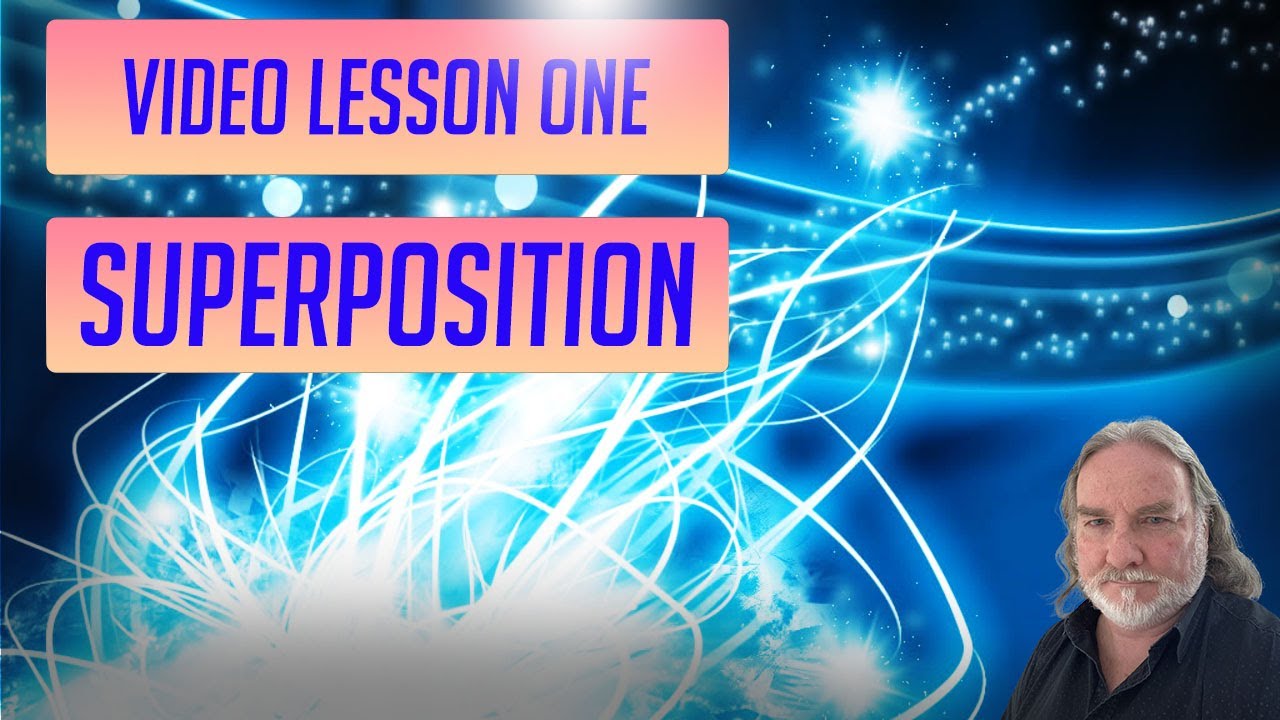 Video Lesson One -Superposition - YouTube