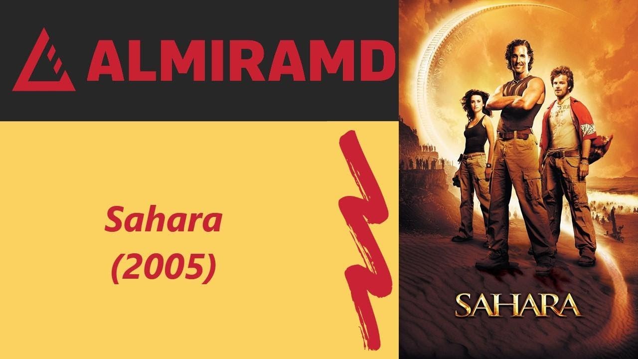 Sahara - 2005 Trailer - YouTube