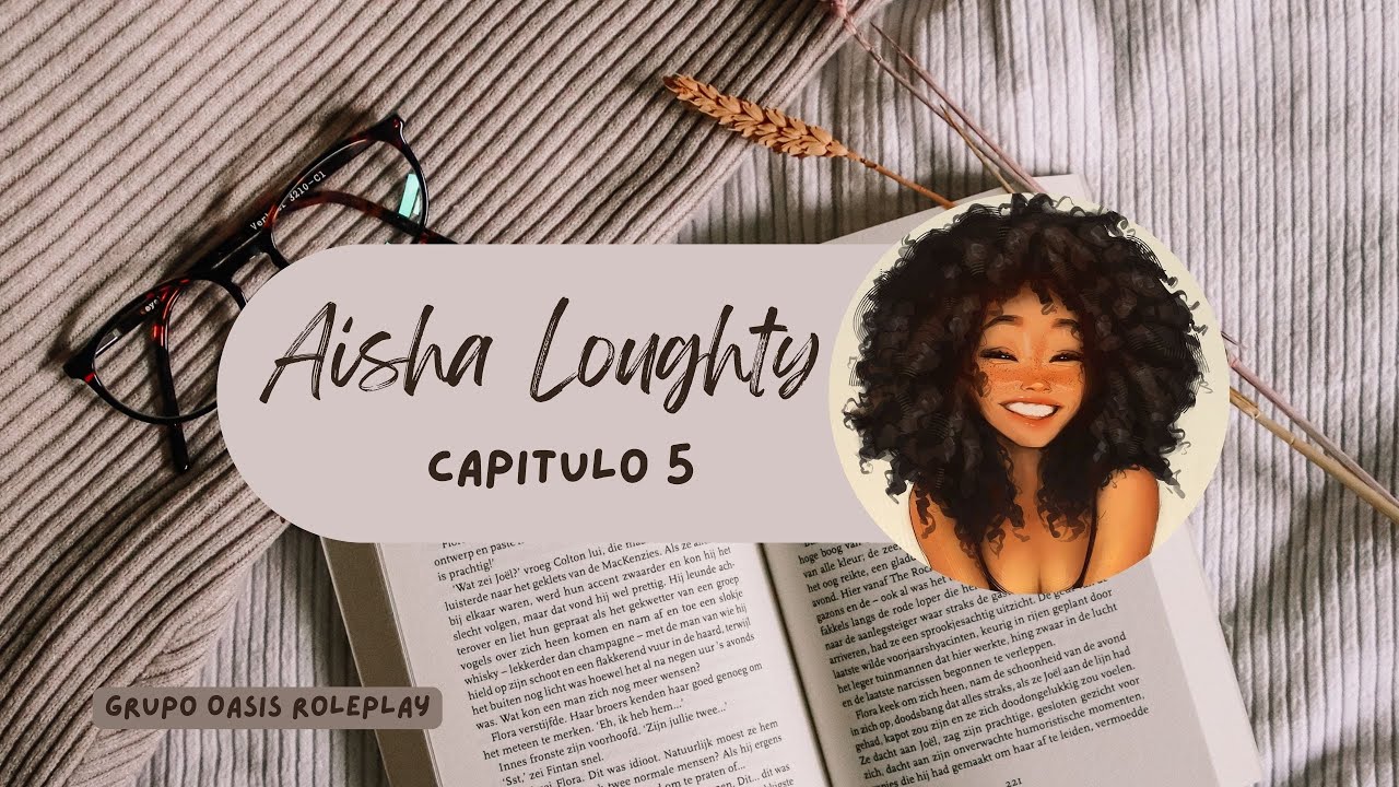 De chill por Chamber | Aisha Loughty #5 | [Grupo Oasis +18] - YouTube