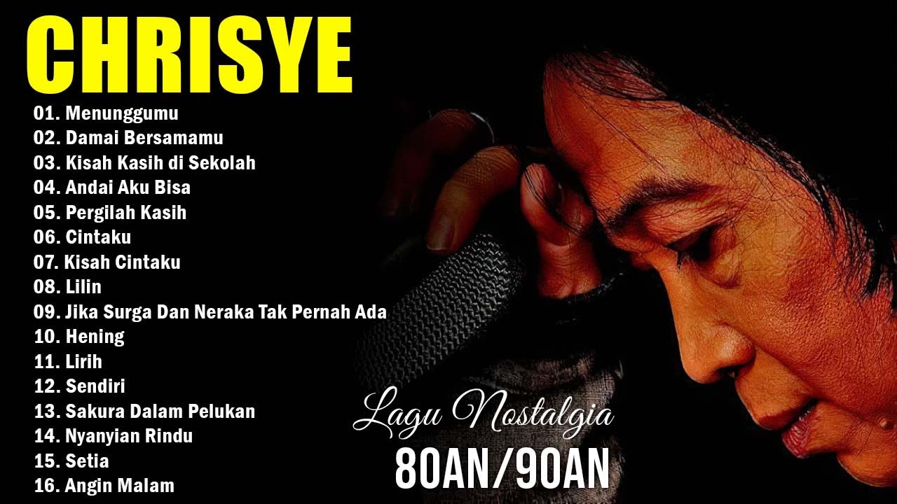 Chrisye - Full Album 80an-2000an (Nostalgia Indonesia Paling Populer ...