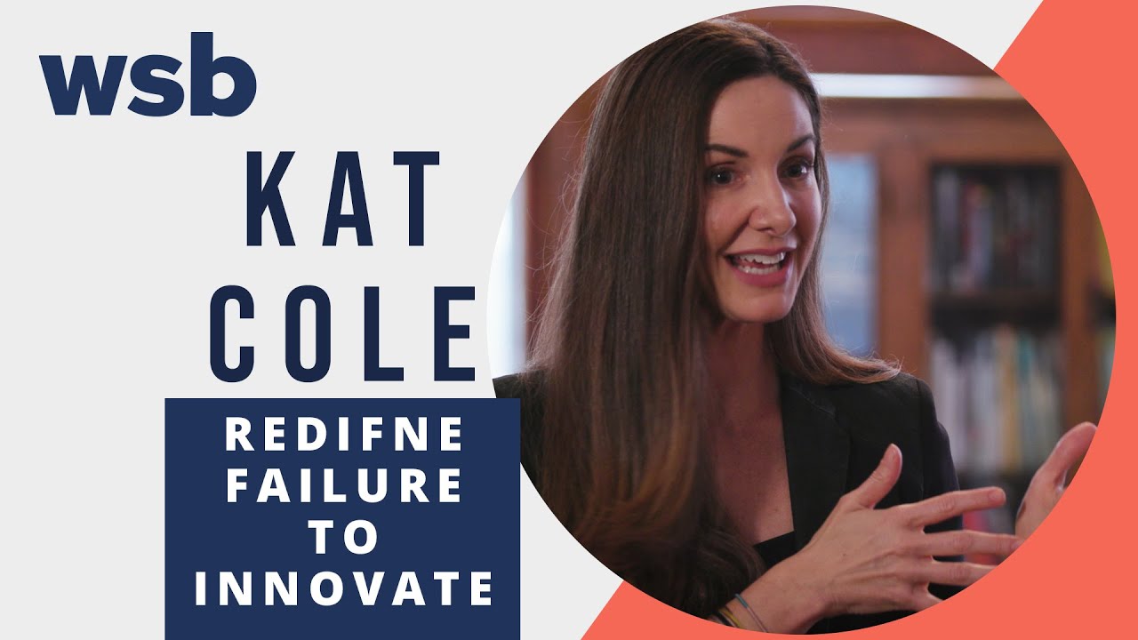 Kat Cole: Redefining Failure to Drive Innovation | WSB - YouTube