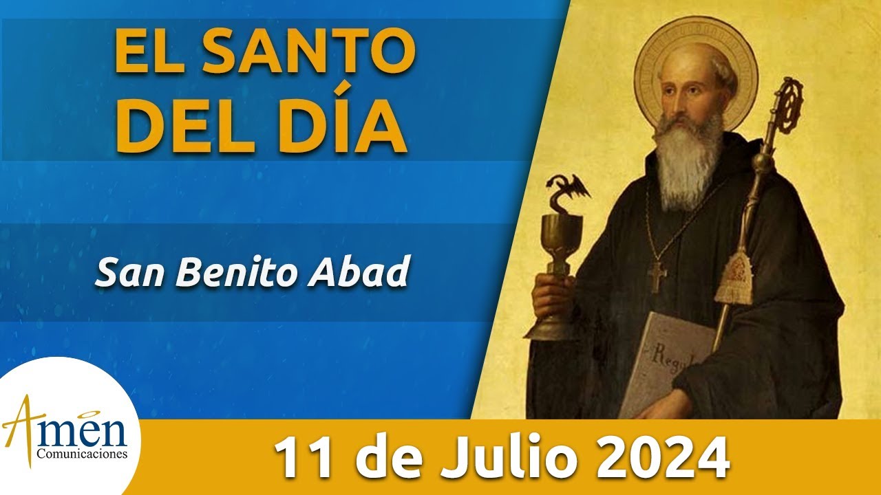 Santo de Hoy 11 de Julio l San Benito Abad l Amén Comunicaciones - YouTube