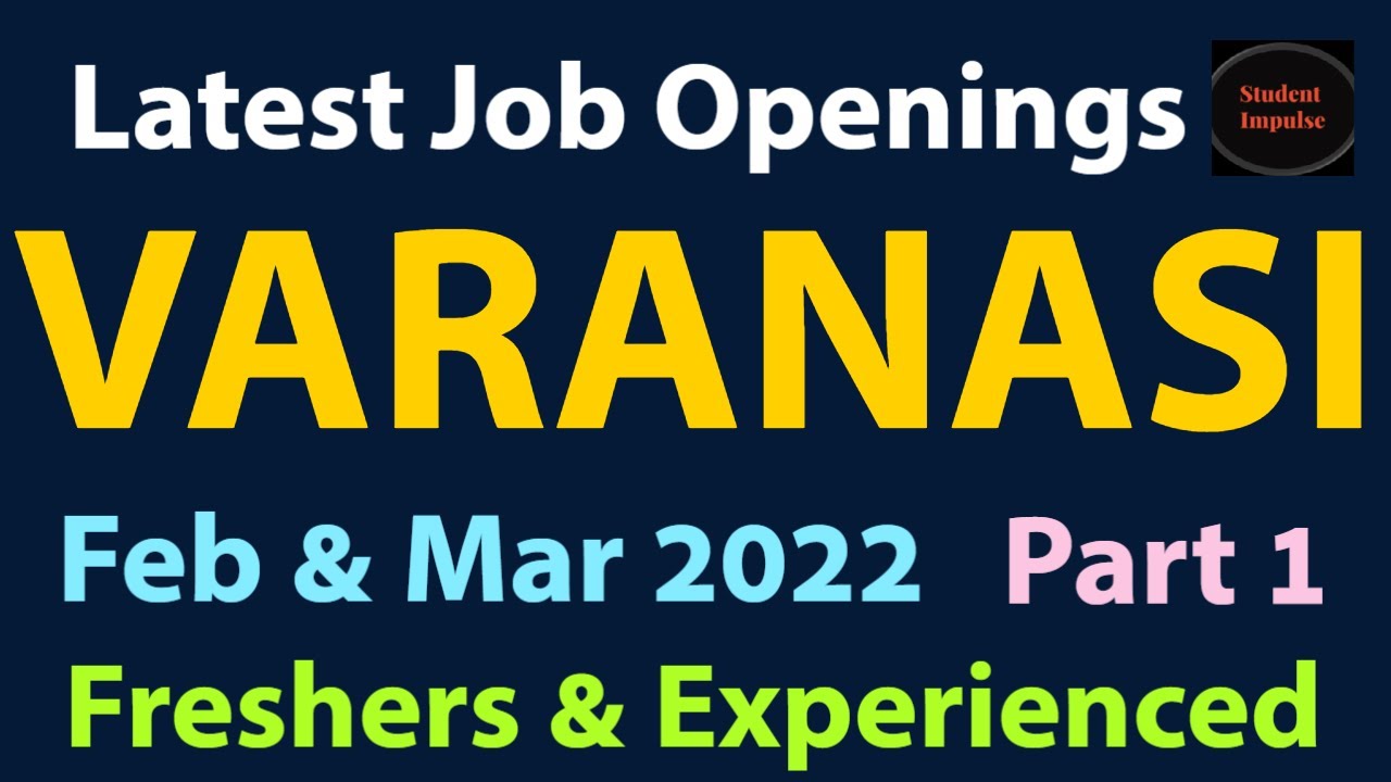 varanasi jobs | varanasi job vacancy | job vacancy in varanasi ...