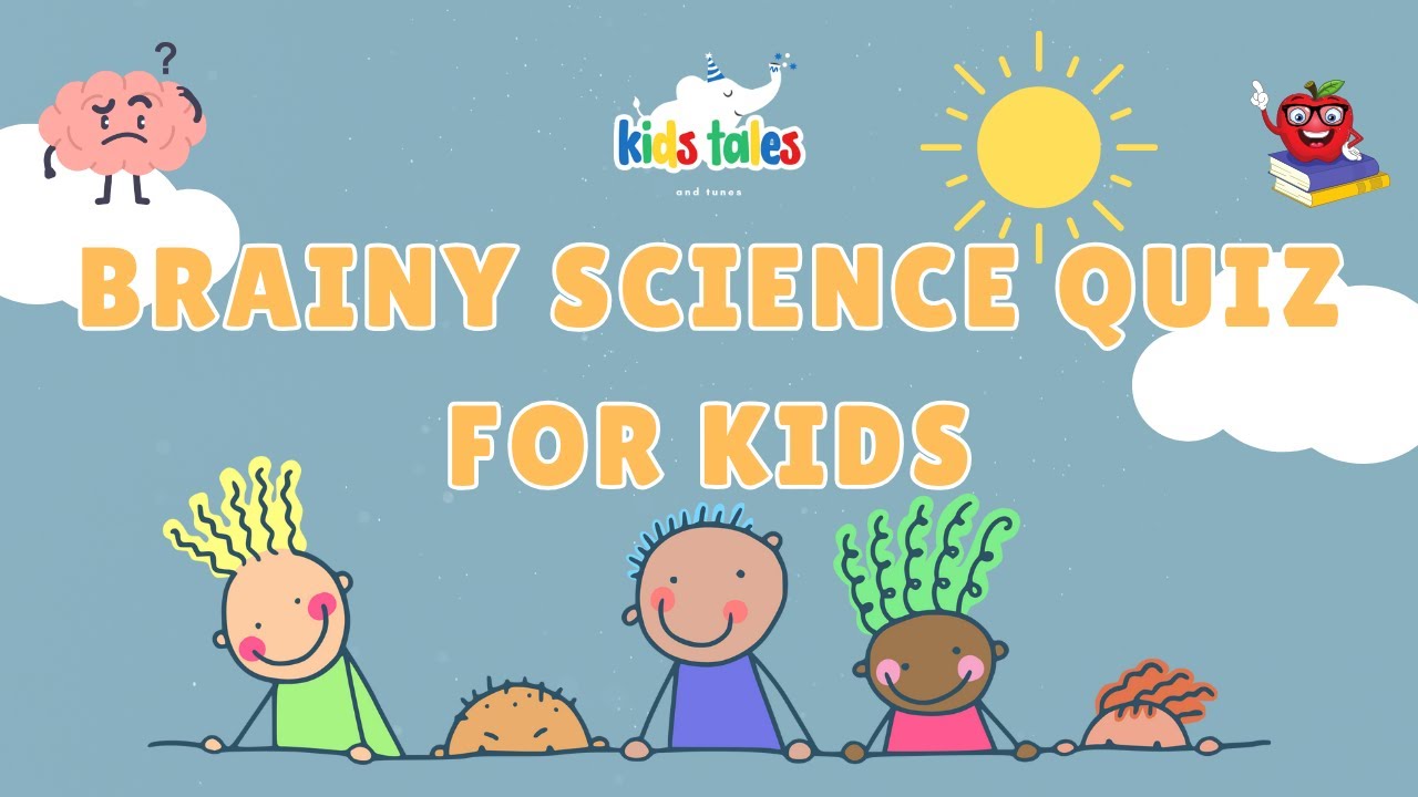 Brainy Science Quiz for Kids 🧠🔬 | Fun & Educational Challenge! - YouTube