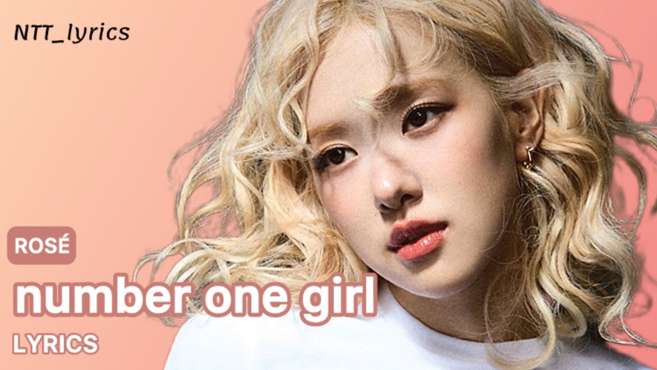 ROSÉ - number one girl | Lyrics Video - YouTube