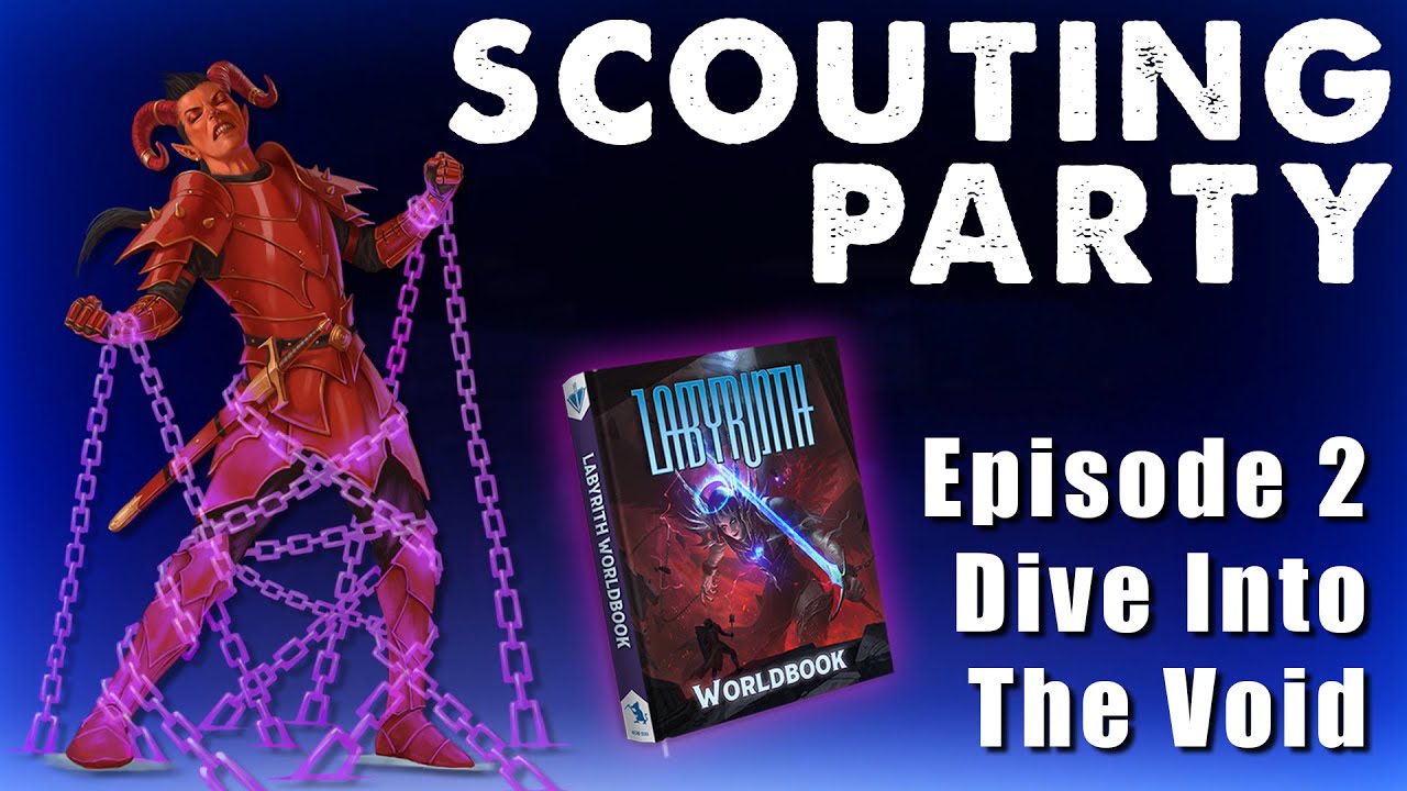 DIVE INTO THE VOID || Scouting Party || Labyrinth Worldbook Episode 2 - YouTube