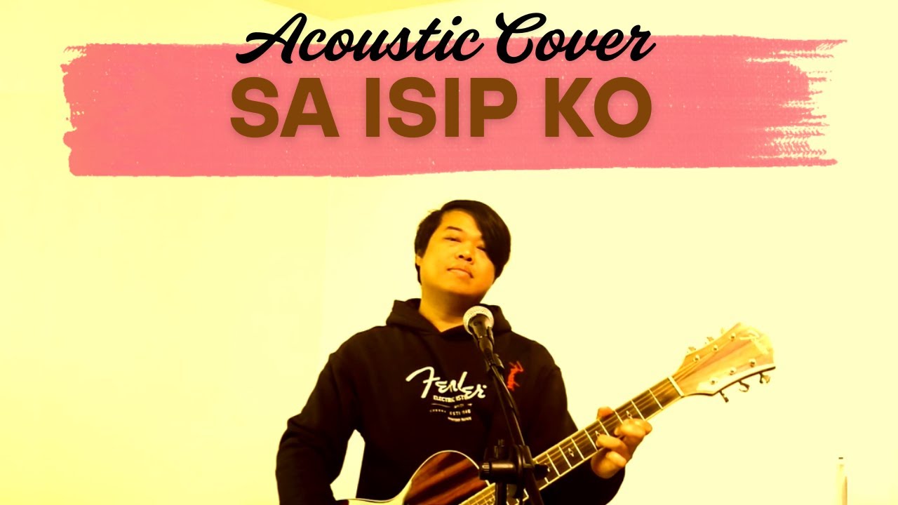 SA ISIP KO Acoustic Cover #opm #acousticsong #music #acousticcover # ...
