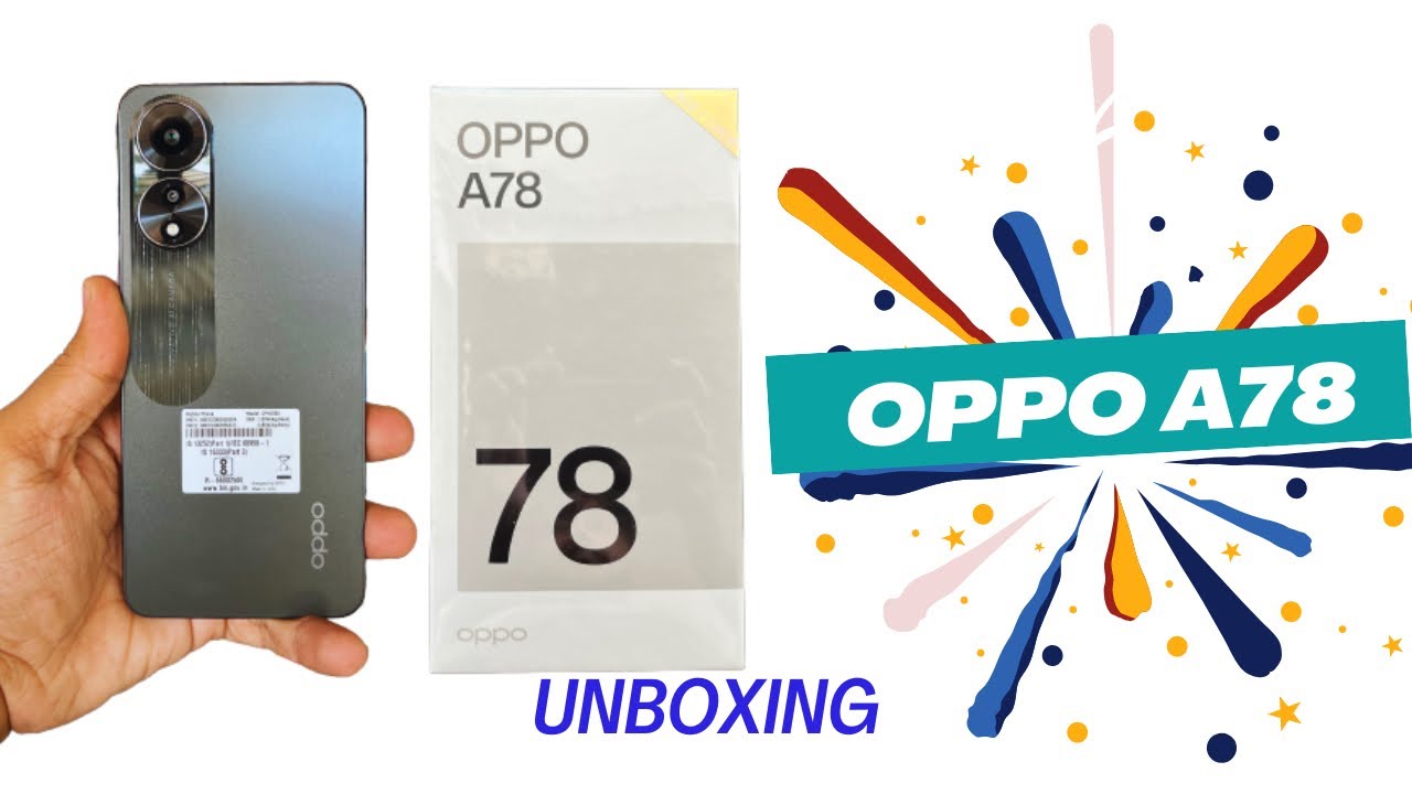 Oppo A78 Unboxing First Look And Review || Oppo A78 4g Design And Spec ...