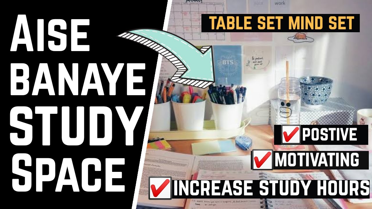 How to make productive Study Space | Creative Study Space Organisation ...