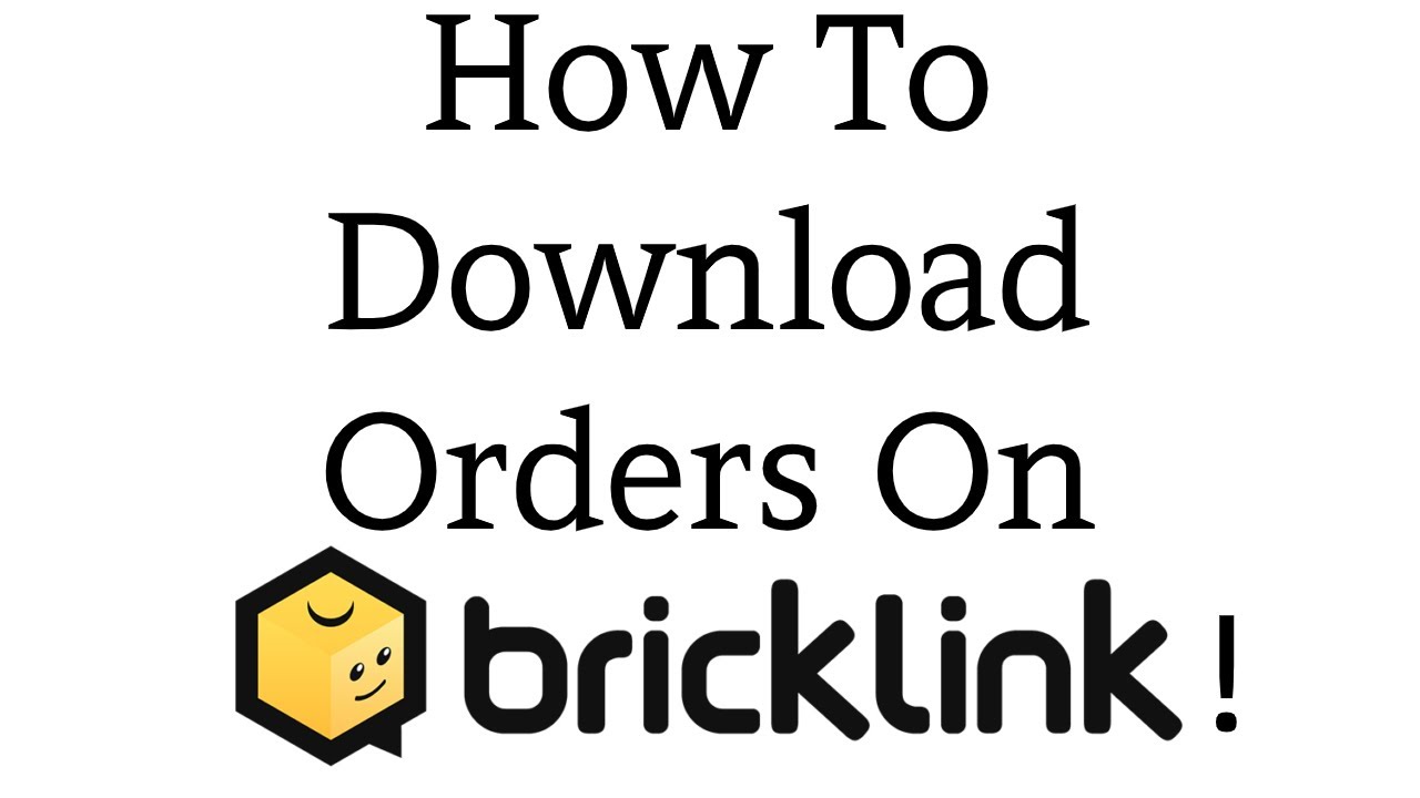 How To Download Orders On Bricklink! - YouTube