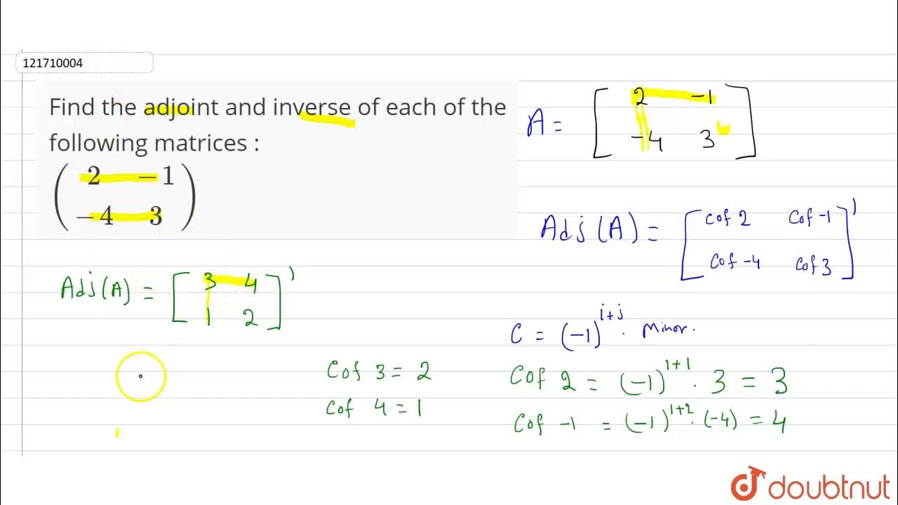 Find the adjoint and inverse of each of the following matrices : `((2 ...