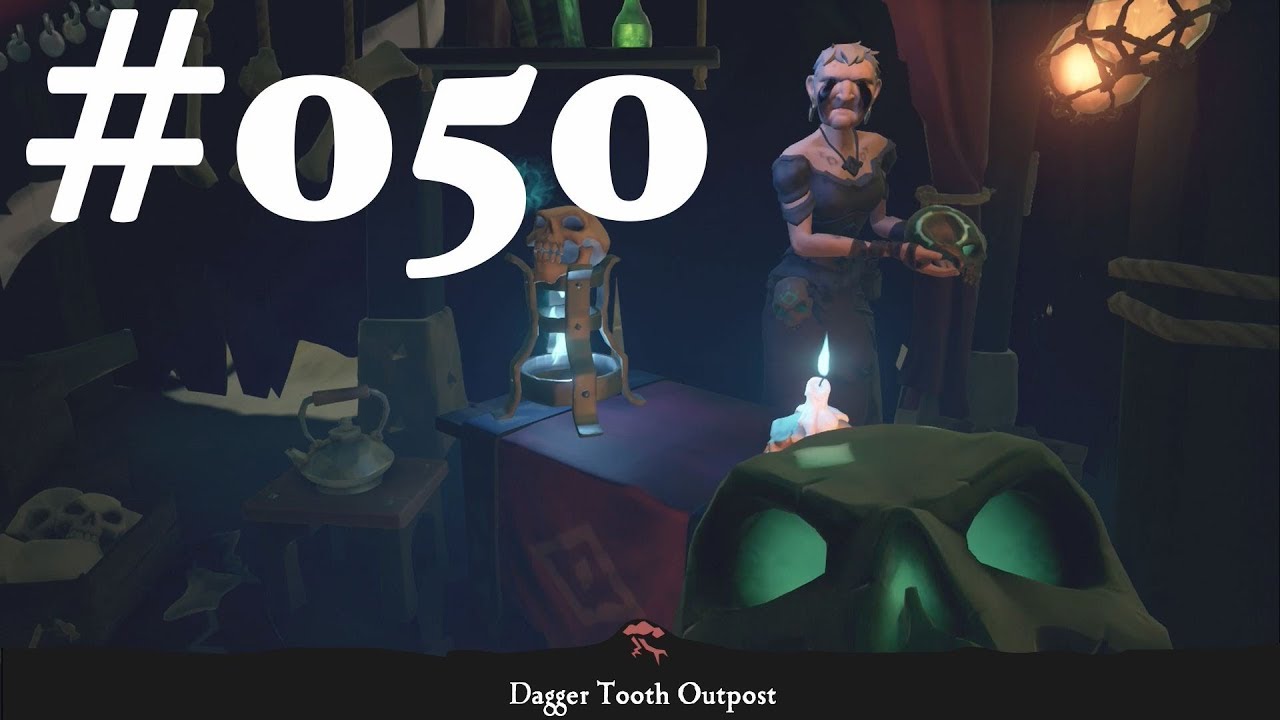Let's Play Sea of Thieves #050 Am Dagger Tooth Outpost - YouTube