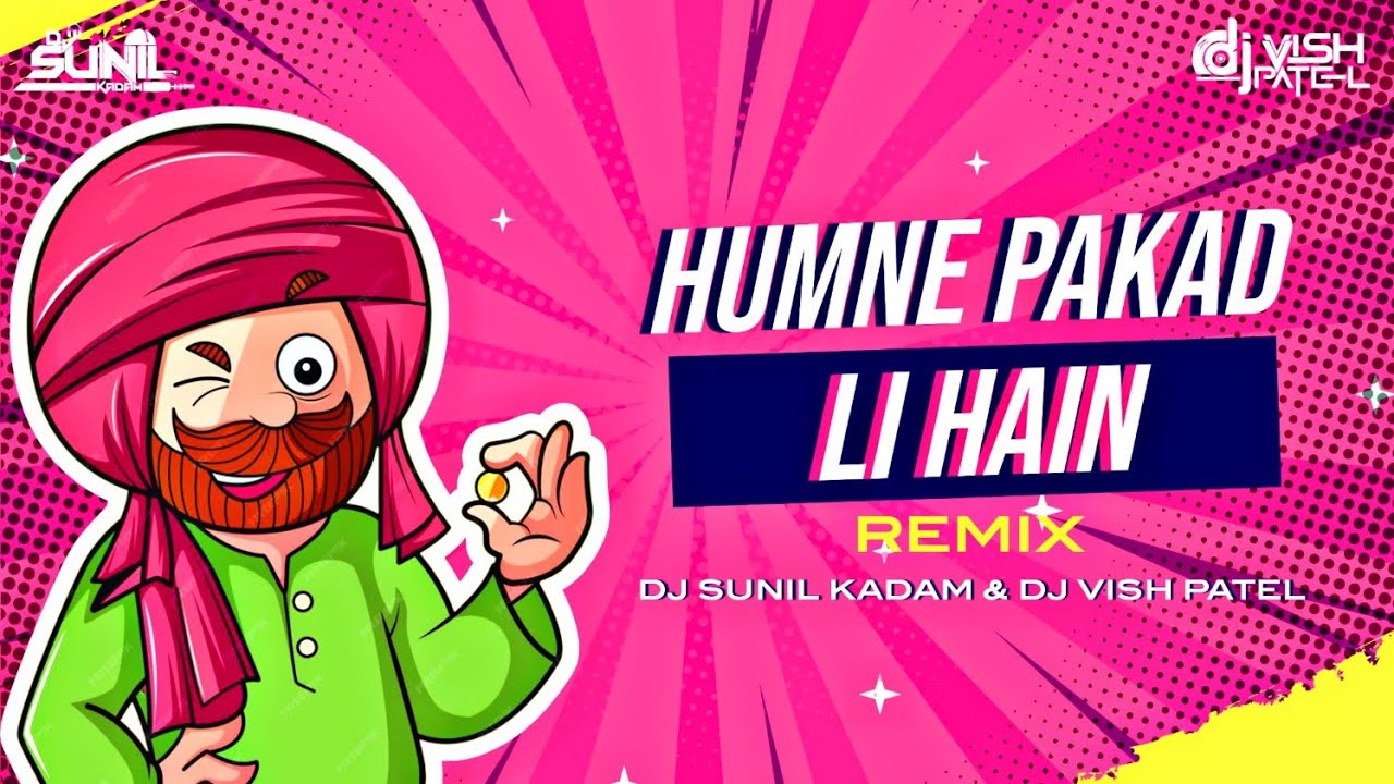 Humne Pakad Li Hai - Nashik Baaja Mix - Dj Sunil kadam & Dj Vish Patel ...