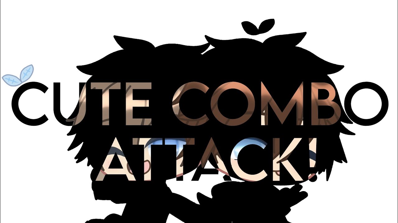 Cute Combo Attack! // Meme // - YouTube
