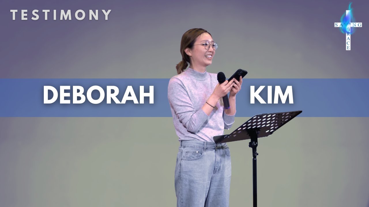 Testimony | Deborah Kim - YouTube