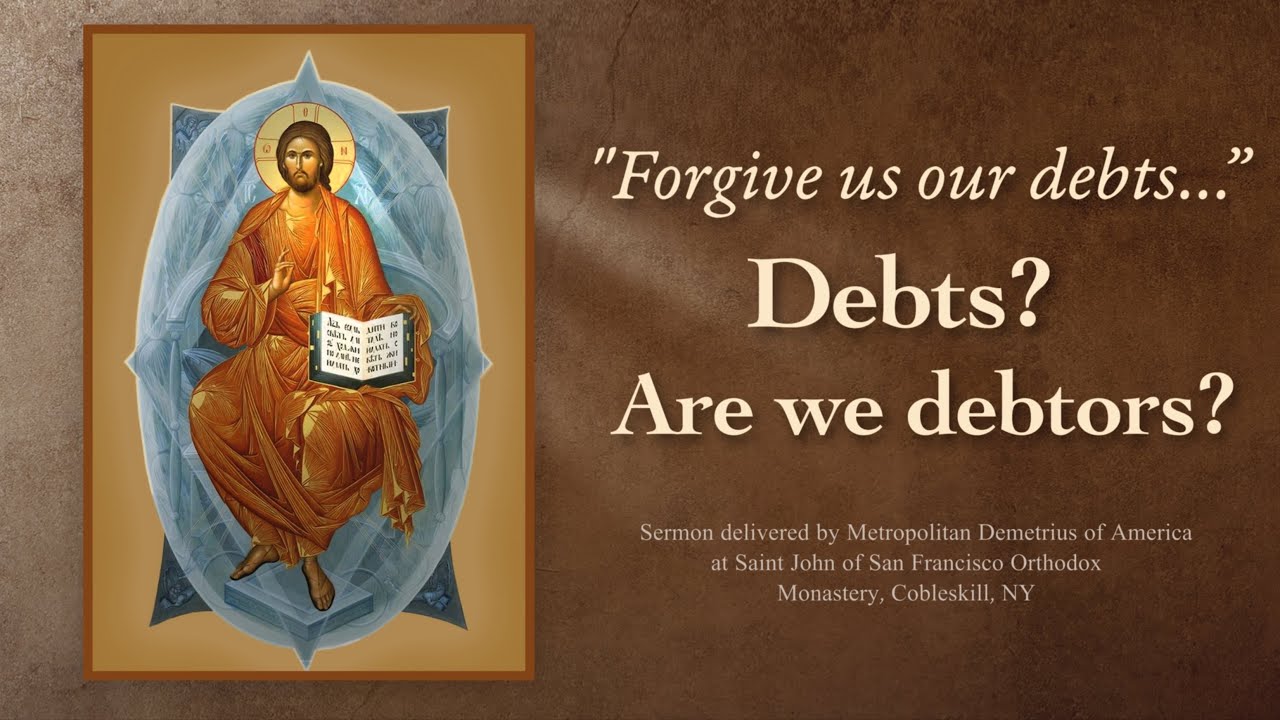 "Forgive Us Our Debts…” Debts? Are We Debtors? - YouTube