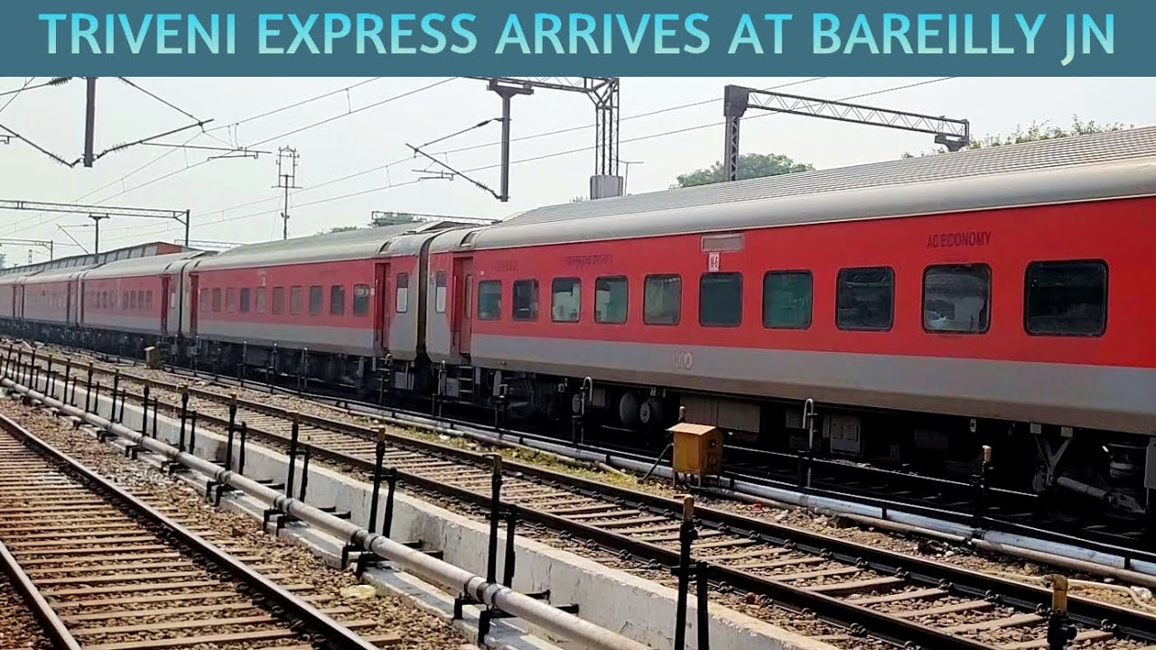 Triveni express is arriving at Bareilly Jn - YouTube