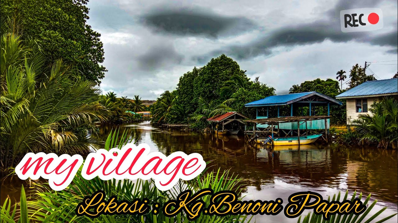 My Village (Kg.Benoni Papar) part1 - YouTube