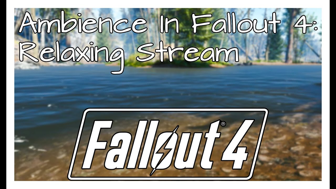 Fallout 4 Ambience: Relaxing Stream - YouTube