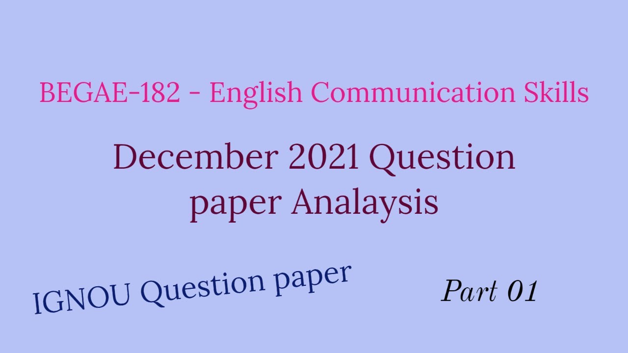 BEGAE 182 Solved Question Paper| 2021 December | BEGAE-182 Important ...