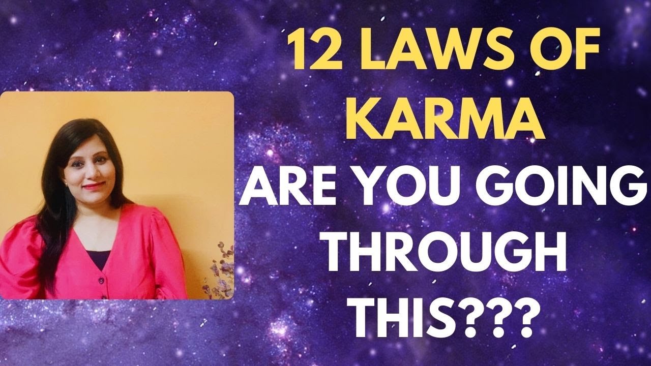 12 Laws Of Karma| How To Break Karmic Cycle| Spiritual Awakening ...