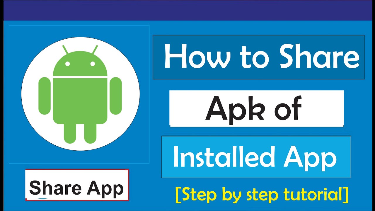 How to Share apk of Installed App Anywhere - YouTube