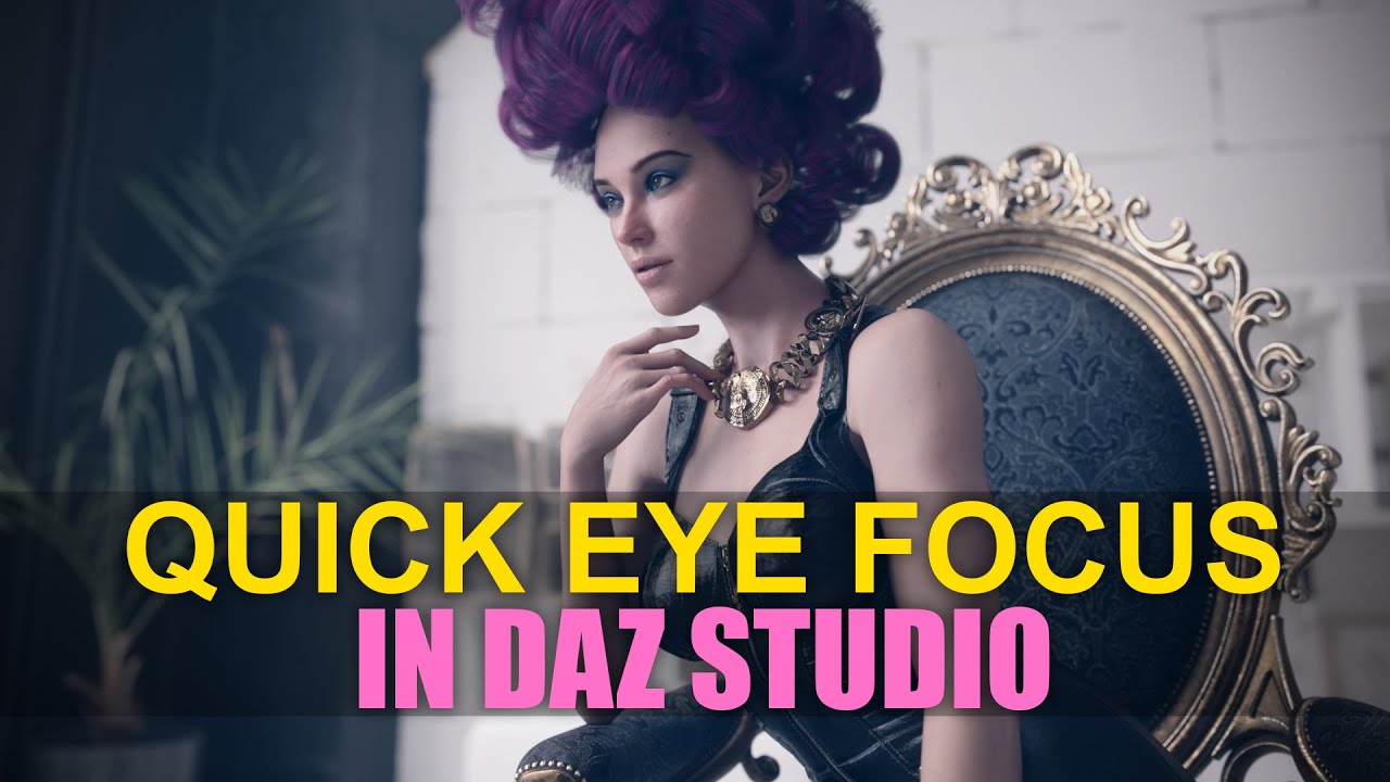 Quick Eye Focus In DAZ Studio - Learn How To Get Natural Eyes - YouTube