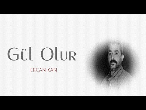 Ercan Kan  -  Gül Olur | 2025 © Gar Müzik