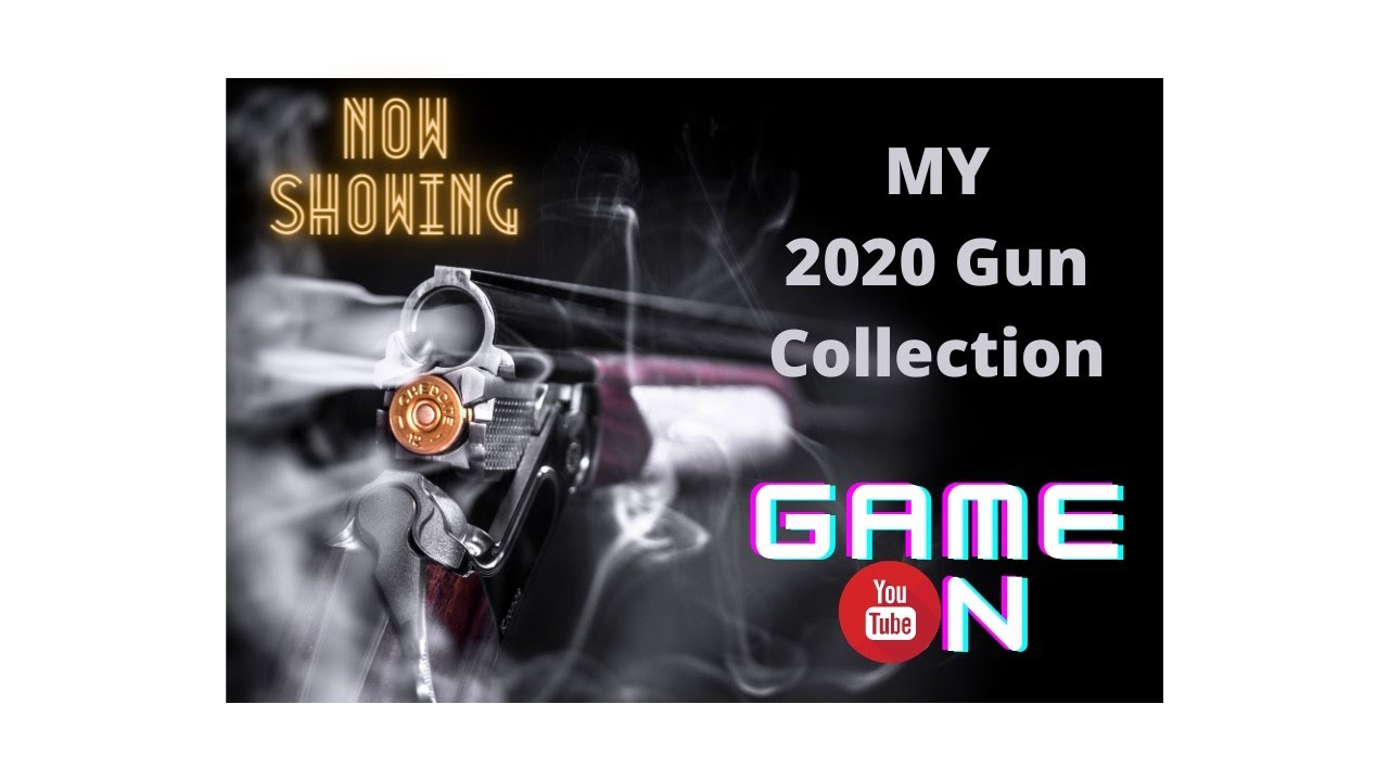Gun Collection Line Up of 2020 - YouTube