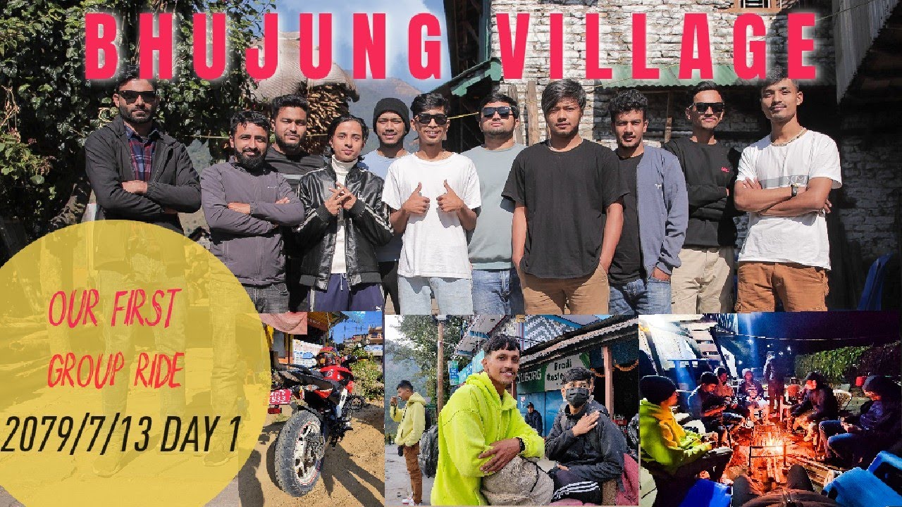 BHUJUNG VILLAGE || Group ride || - YouTube