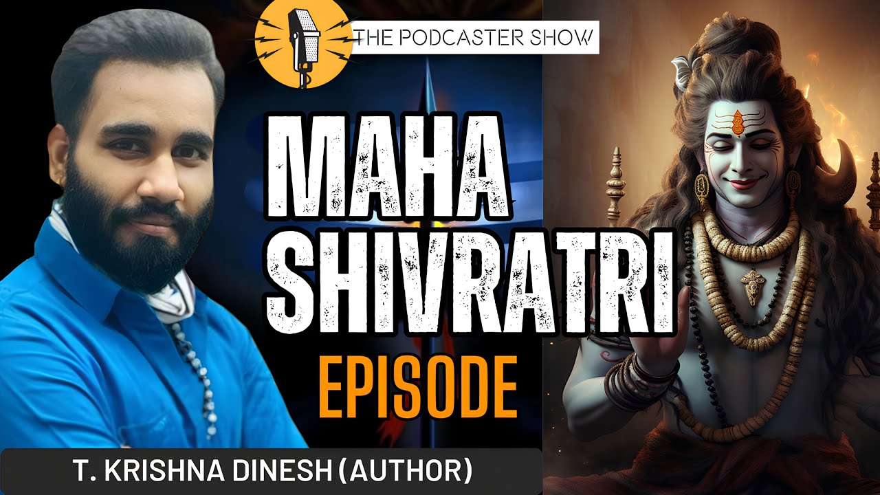 Mahashivratri Special - Lord Shiva, Mystery of Kailash & Aghori ft T. Krishna Dinesh | Podcast ...