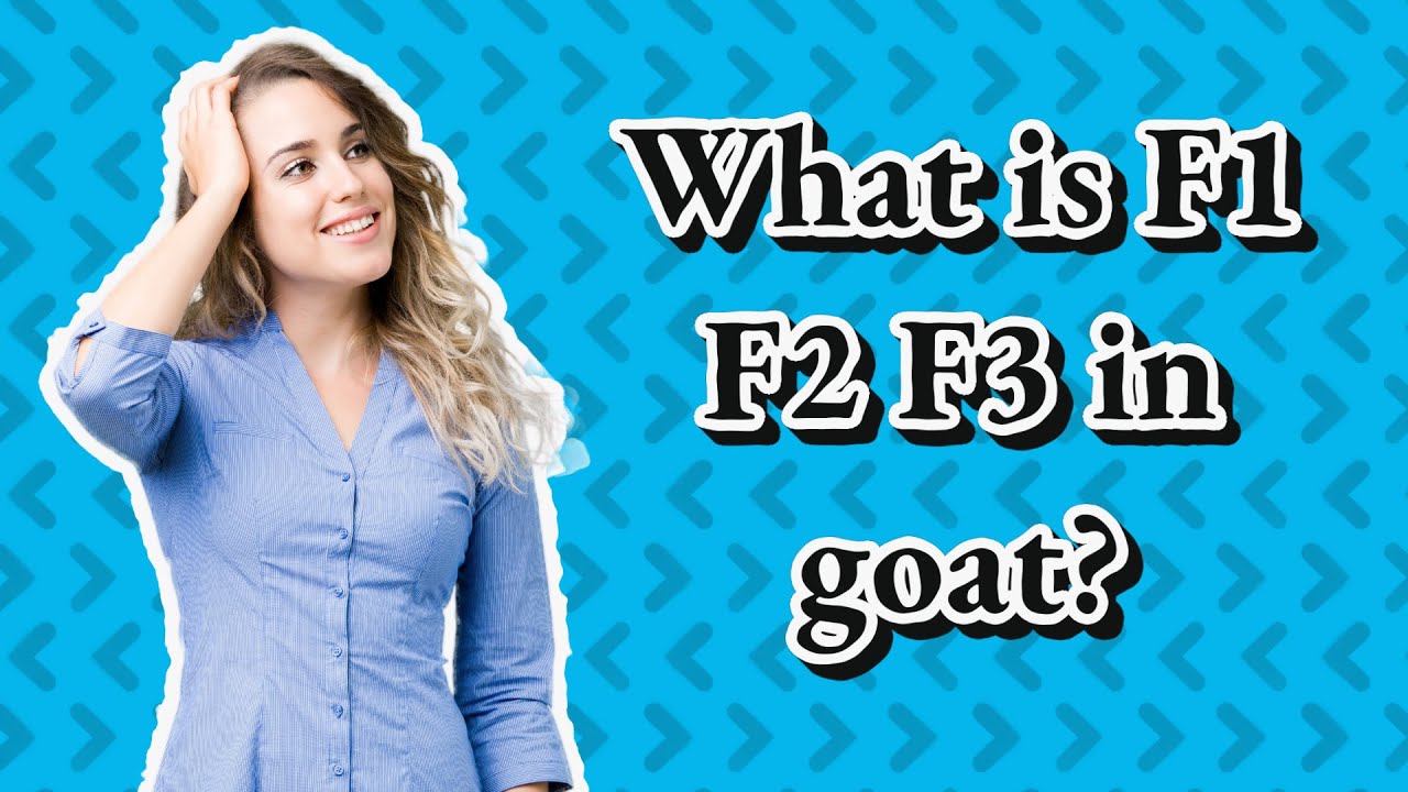 What is F1 F2 F3 in goat? - YouTube