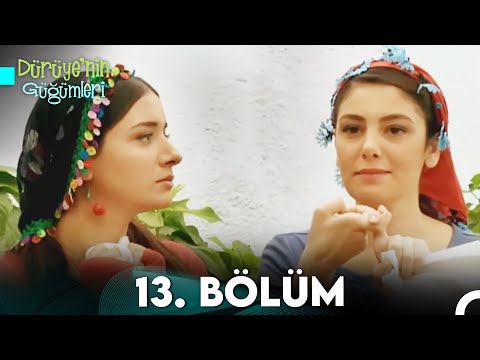 Dürüye'nin Güğümleri 13. Bölüm