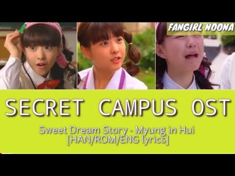 [secret campus OST] Sweet Dream Story - Myung in Hui [lyrics + Translation]