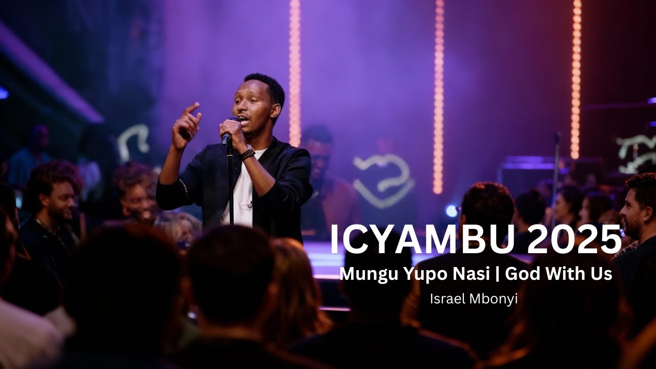 Israel Mbonyi Live Performance Icyambu 2025 | God With Us Rwanda 🇷🇼🔥 ...
