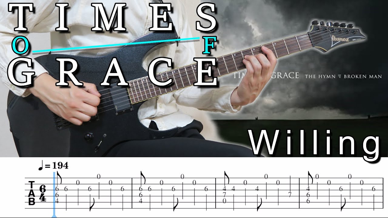 Willing / Times of Grace (screen TAB) - YouTube