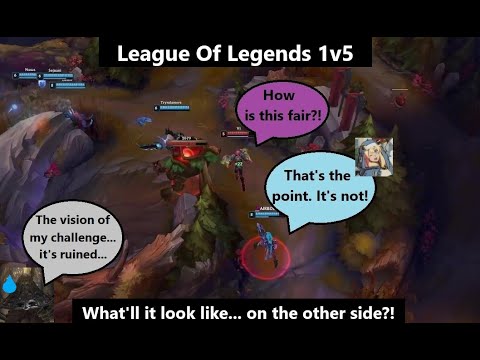 [League Of Legends] How to win a 1v5... when you're on the team of 5 - YouTube