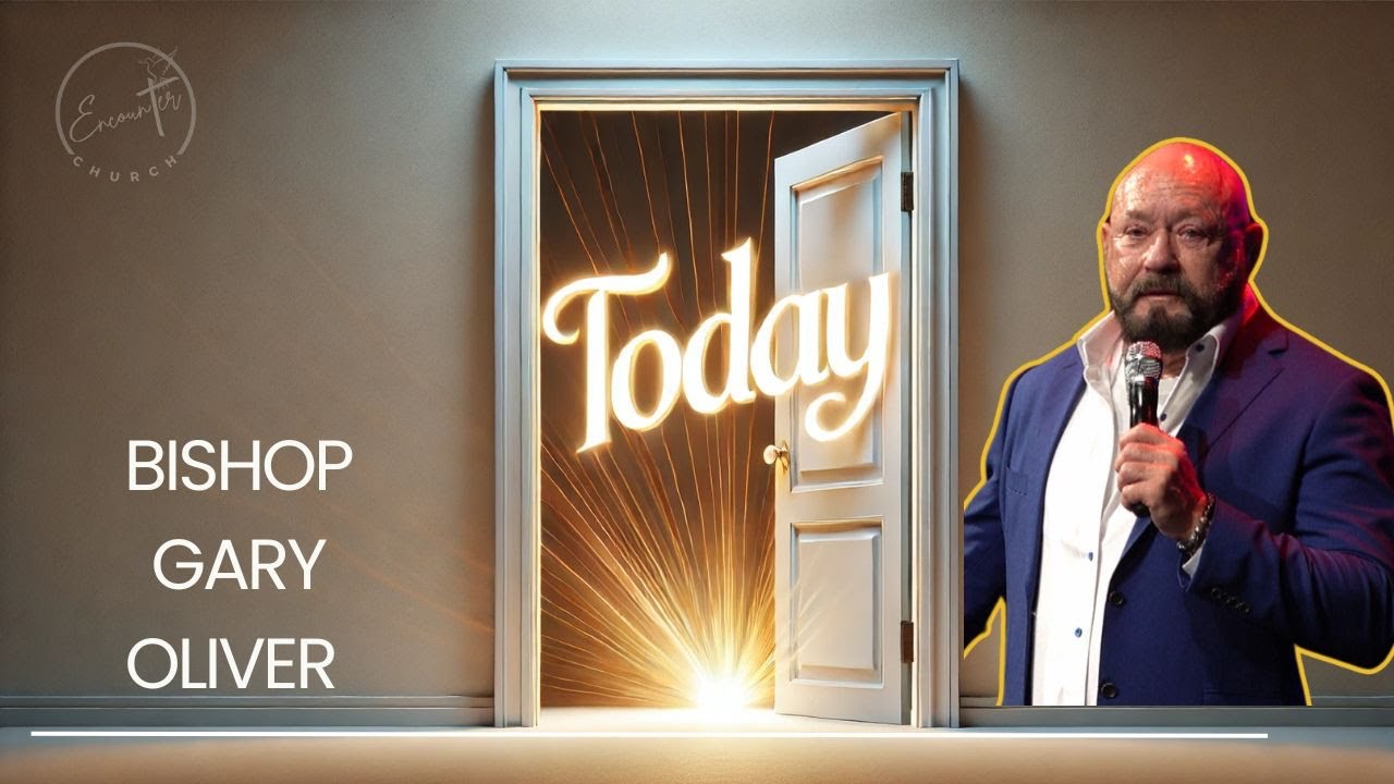 Today | Bishop Gary Oliver | Encounter Church Evening Broadcast - YouTube