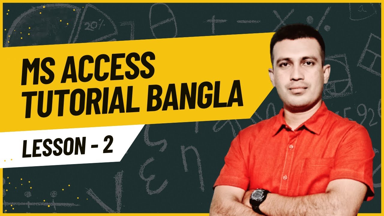 Introduction to MS Access In Bangla Part-2 - YouTube
