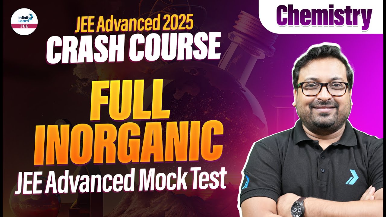 Full Inorganic JEE Advanced Mock Test | Chemistry | JEE Advanced 2025 ...