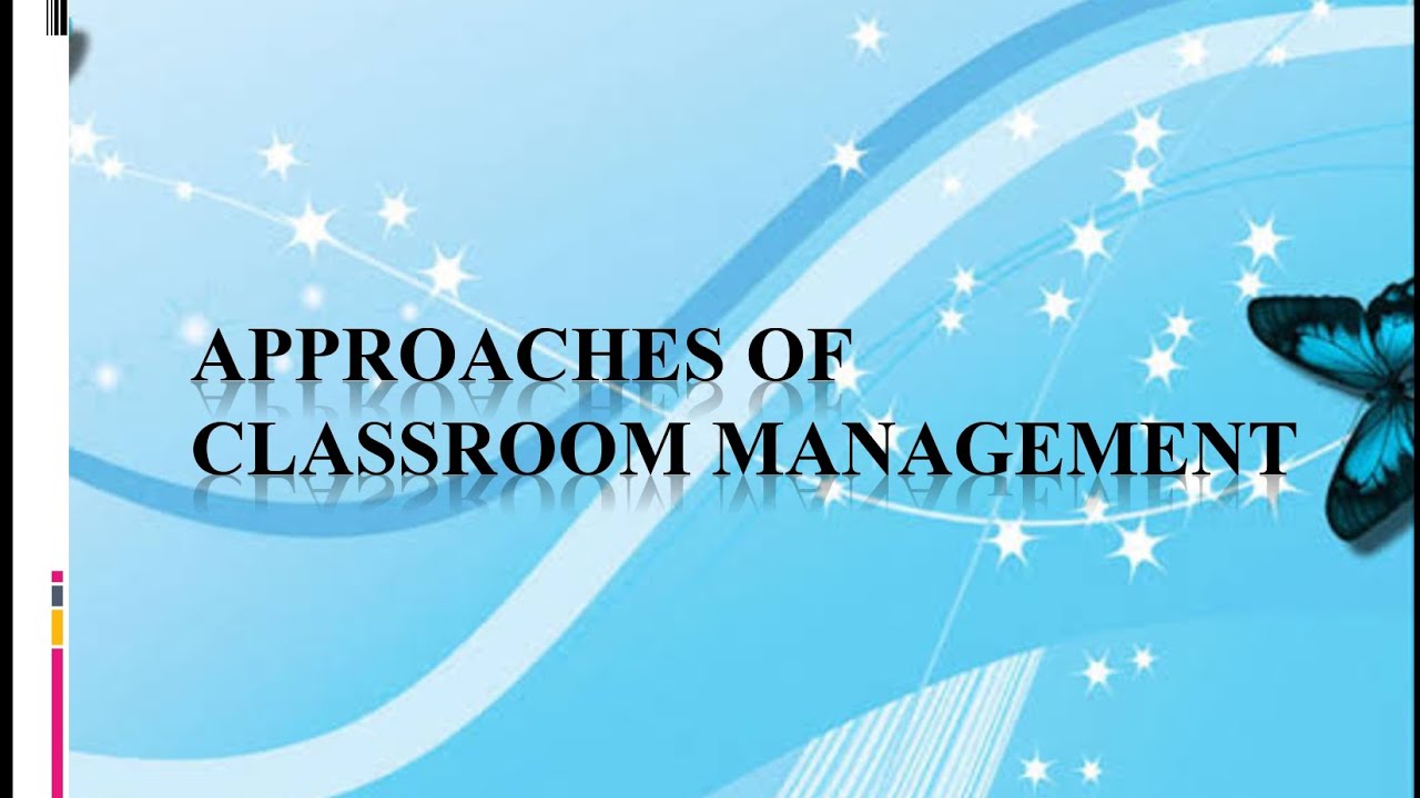 Approaches of Classroom Management - YouTube