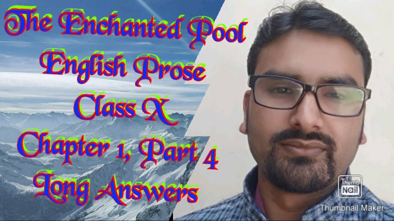The Enchanted Pool English Prose Long Questions and answers by BALRAM ...